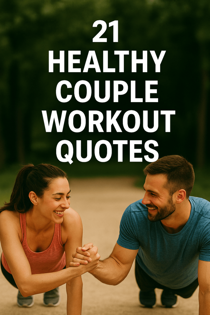 21 Healthy Couple Workout Quotes - Medihertz Frequencies